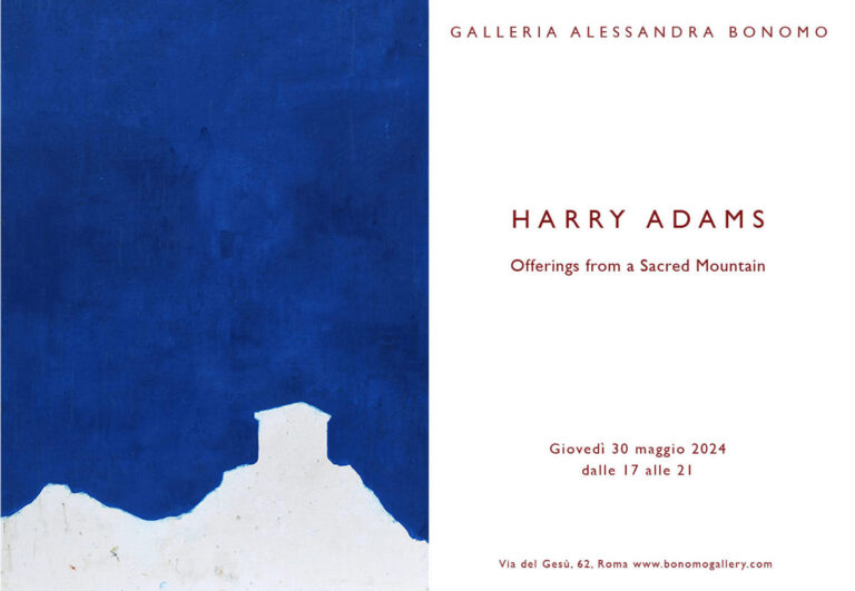 HARRY ADAMS | OFFERINGS FROM A SACRED MOUNTAIN | GALLERIA ALESSANDRA BONOMO